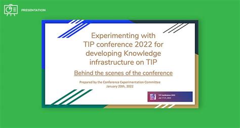 Slides Experimenting With The Tip Conference Tip Resource Lab