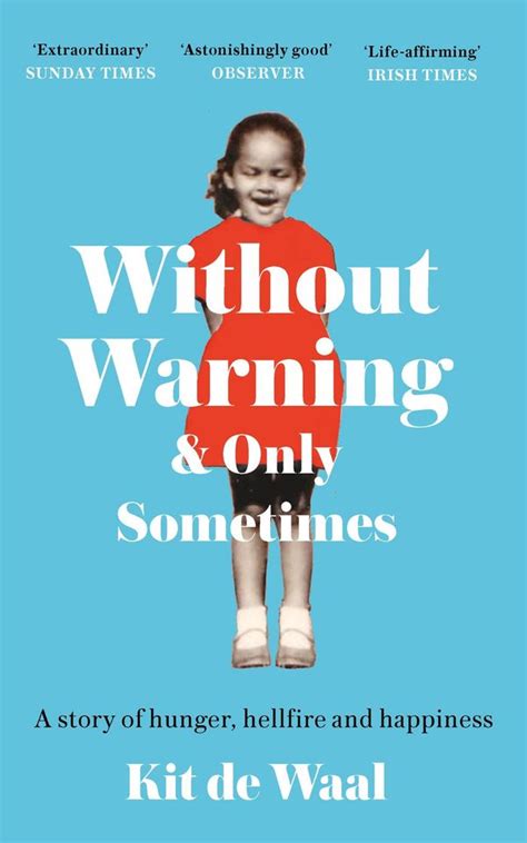 Without Warning And Only Sometimes Kit De Waal Buch Jpc