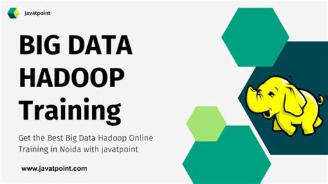 Big Data Hadoop Training Javatpoint Pptx Big Data Hadoop Training Javatpoint Pptx