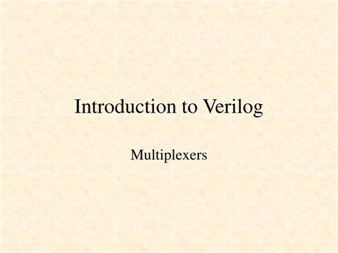 Ppt Introduction To Verilog Powerpoint Presentation Free Download Id 6554930
