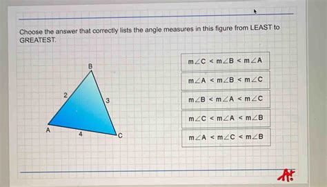 Choose The Answer That Correctly Lists The Angle Measures In This Figure From Least To Greatest
