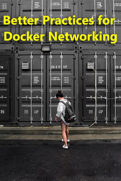 better practices for docker networking