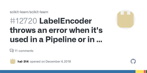 Labelencoder Throws An Error When Its Used In A Pipeline Or In A