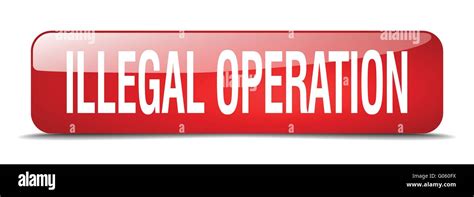 illegal operation red square 3d realistic isolated web button stock