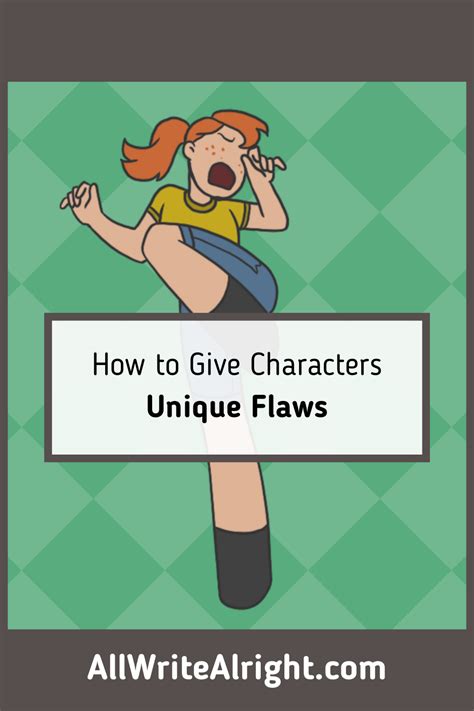 How To Give Characters Unique Flaws Writing Inspiration Tips Book