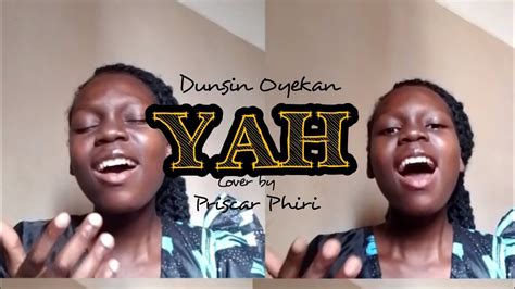 Dunsin Oyekan Yah Cover By Priscar Phiri Youtube