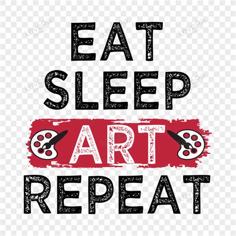 Eat Sleep Art Repeat Typography T Shirt Vector Eat Sleep Repeat T
