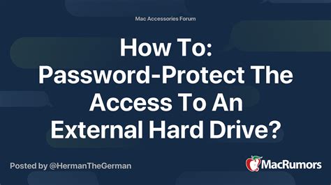 How To Password Protect The Access To An External Hard Drive Macrumors Forums