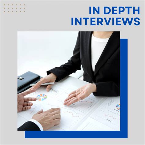 What Are In Depth Interviews