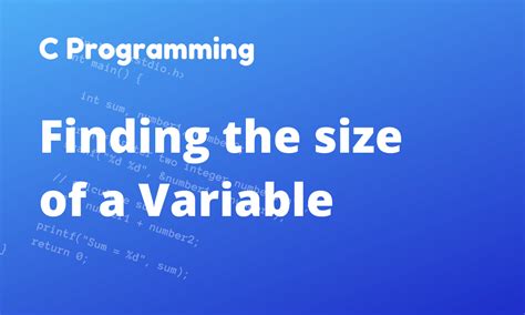 C Program To Find The Size Of A Variable Codingtute