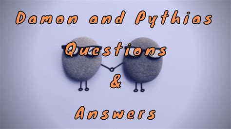Damon And Pythias Questions And Answers Wittychimp