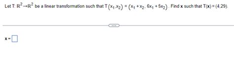 Solved Let T R R Be A Linear Transformation Such That Chegg Com