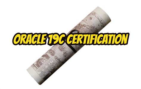 Are You Ready For The Oracle Database 19c Administration Certification Database Tutorials