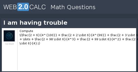 View Question I Am Having Trouble