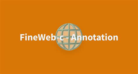 FineWeb C Annotation A Hugging Face Space By Data Is Better Together