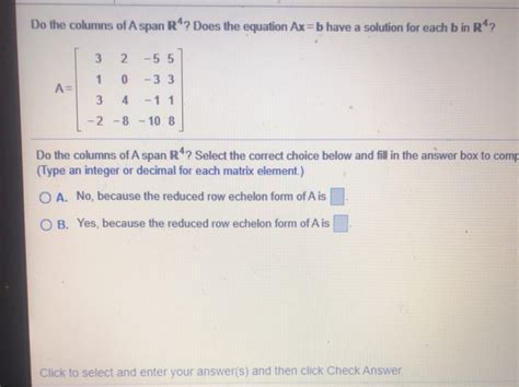 Solved Do The Columns Of A Span R Does The Equation Ax B Chegg Com