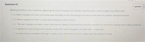 Solved Question 87 1 Points Biophysics Which One Is Wrong