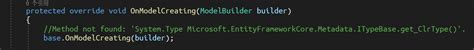 Method Not Found Systemtype Microsoftentityframeworkcoremetadataitypebasegetclrtype