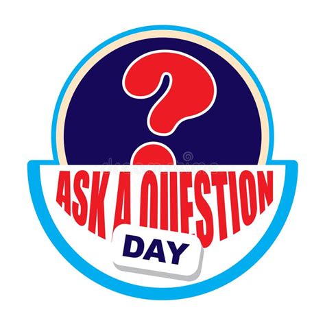 Ask A Question Day Sticker Stock Illustration Illustration Of