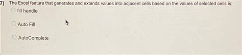 Solved The Excel Feature That Generates And Extends Values
