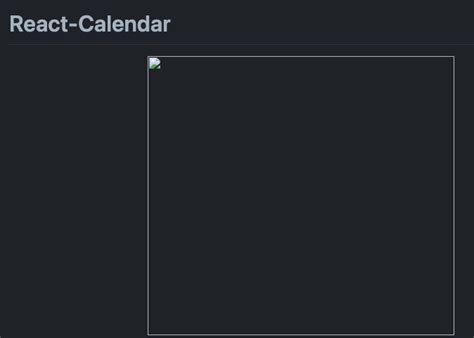 broken source in readme md · issue 767 · wojtekmaj react calendar · github
