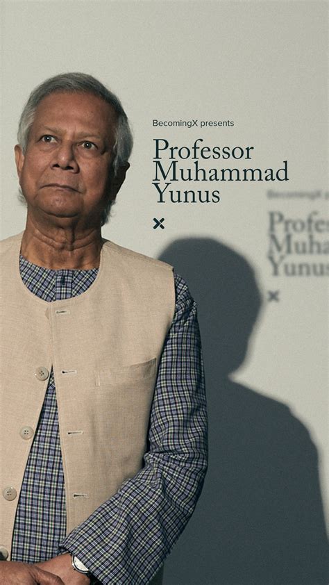 Becomingx Muhammad Yunus