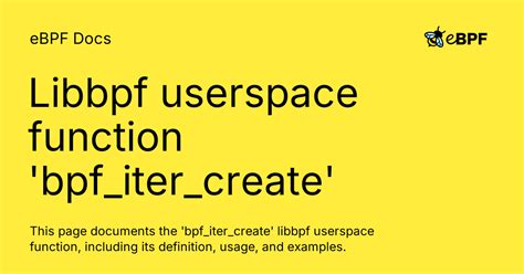 Libbpf Userspace Function Bpf Iter Create EBPF Docs