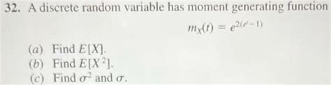 Solved 32 A Discrete Random Variable Has Moment Generating
