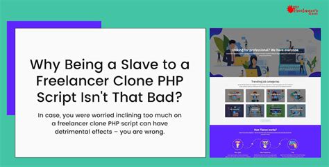 Why Being A Slave To A Freelancer Clone Php Script Isnt That Bad