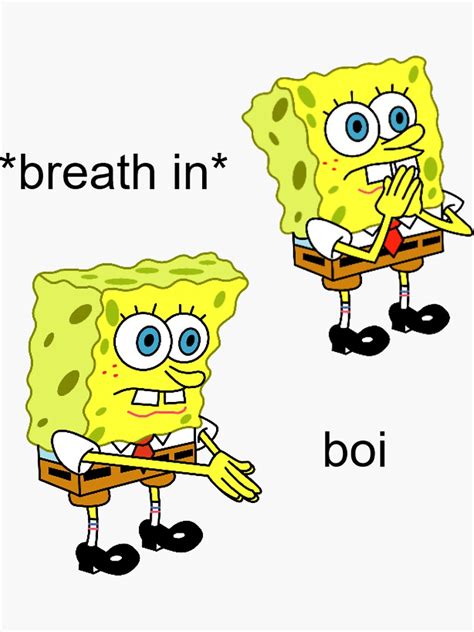 Spongebob Boi Meme Sticker Sticker By Daniden Redbubble