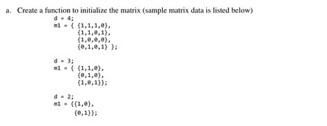 Solved Create A Function To Initialize The Matrix Sample