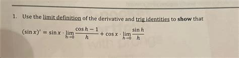 Solved Use The Limit Definition Of The Derivative And Trig