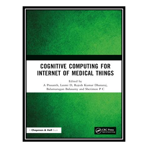 قیمت و خرید کتاب Cognitive Computing For Internet Of Medical Things اثر جمعی از نویسندگان