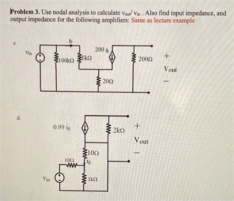 Solved Problem 3 Use Nodal Analysis To Calculate Vout Vin