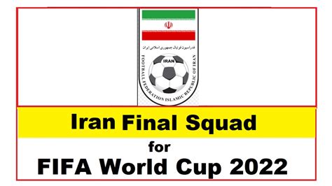 Iran Final Squad For Fifa World Cup 2022