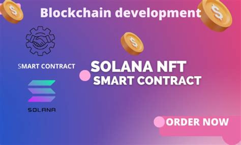 Solana Smart Contract Solana Nft Smart Contract Nft Smart Contract By Cjprogrammer Fiverr