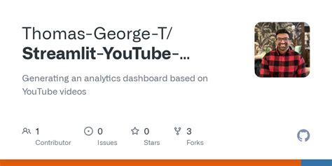 GitHub Thomas George T Streamlit YouTube Dashboard Generating An Analytics Dashboard Based On