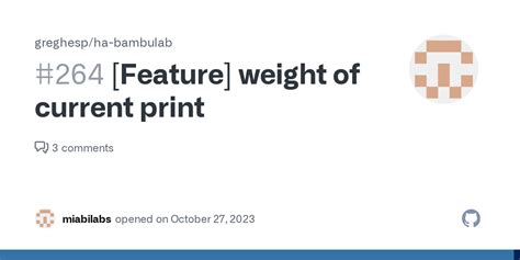 Feature Weight Of Current Print · Issue 264 · Greghespha Bambulab