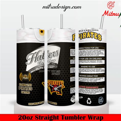 Pittsburgh Pirates Haters Be Gone 20oz Skinny Tumbler Wrap Png