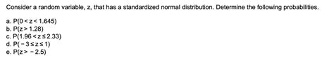 Solved Consider A Random Variable Z That Has A Chegg Com