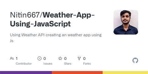 Github Nitin667weather App Using Javascript Using Weather Api Creating An Weather App Using Js