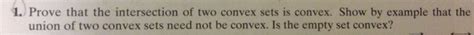 solved prove that the intersection of two convex sets is
