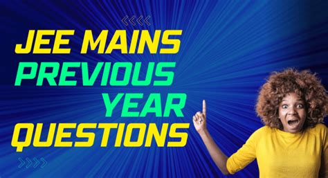 JEE Mains Previous Year Questions Download Top