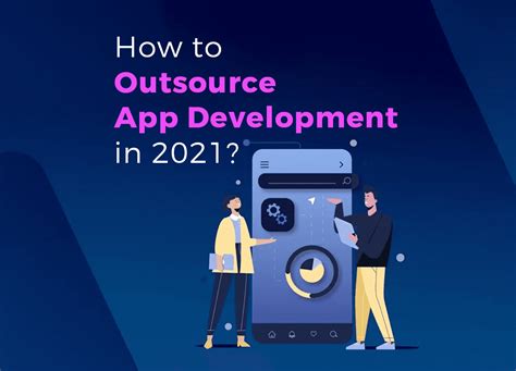 Why Outsource App Development Advantages Explained