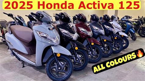2025 New Honda Activa 125 All Colours Detailed Review Youtube