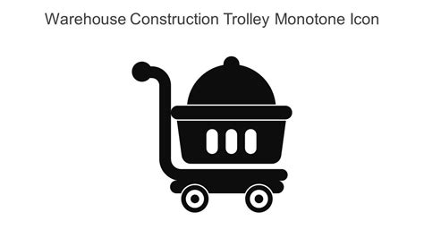 Warehouse Construction Trolley Monotone Icon In Powerpoint Pptx Png And Editable Eps Format PPT