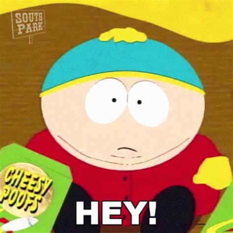 Hey Eric Cartman  Hey Eric Cartman South Park Discover And Share S