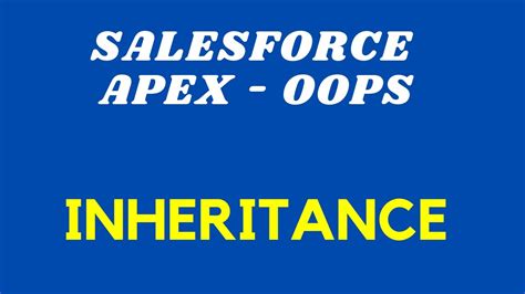 9 Oops Inheritance Salesforce Salesforce Online Training Youtube