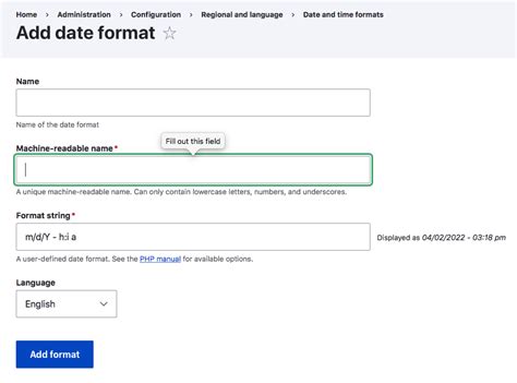 Name Field On The Add Date Format Format Mode And View Mode Pages Needs A Required Label