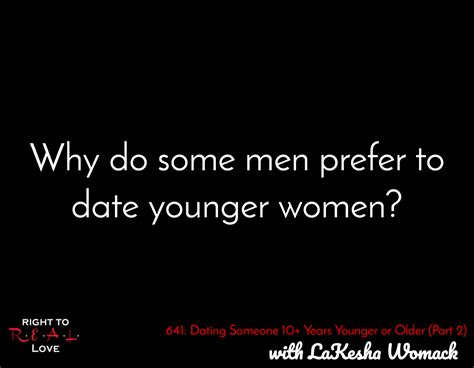 Dating Someone 10 Years Younger Or Older Part 2